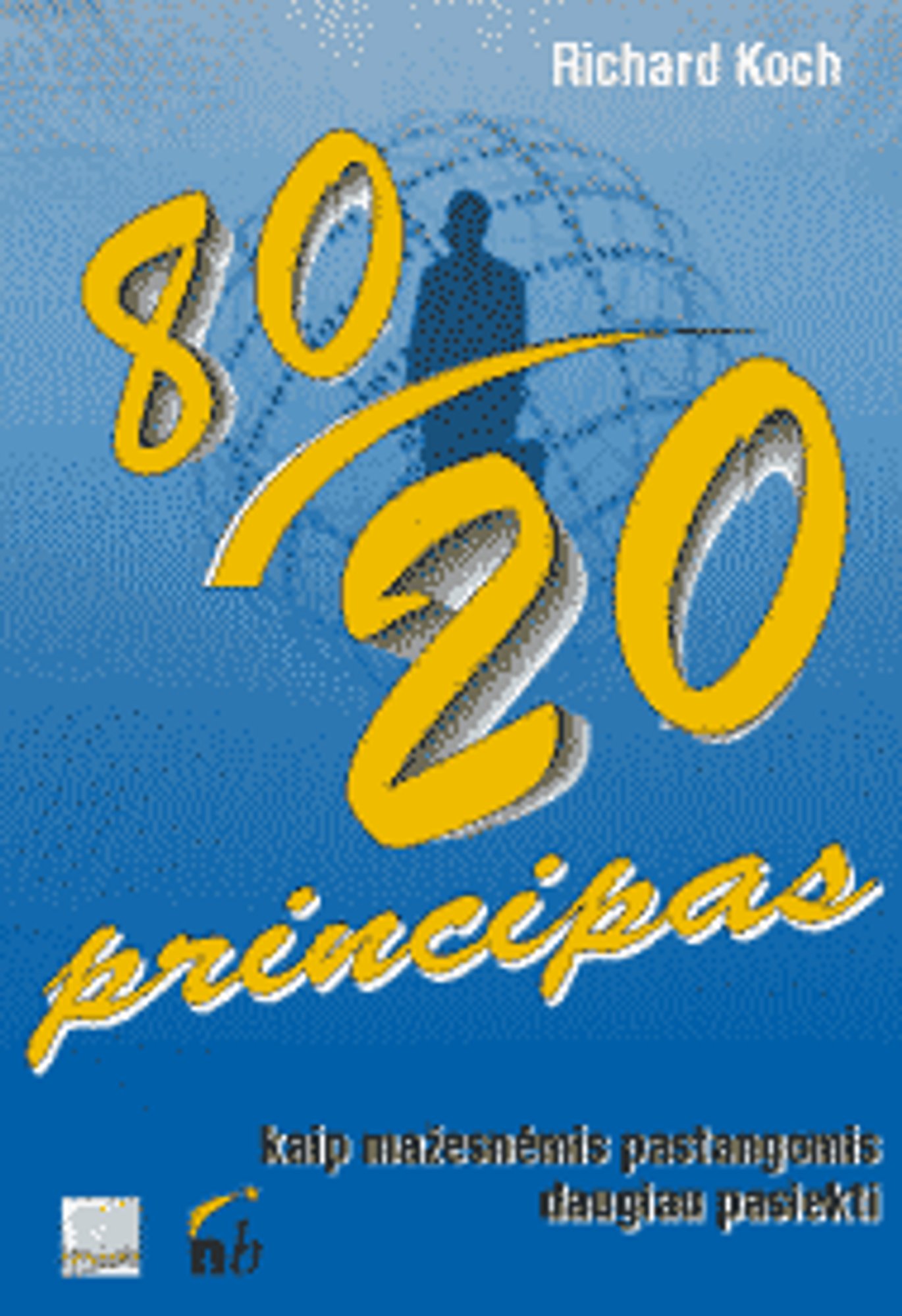 Richard Koch „80/20 principas“ - Delfi veidai
