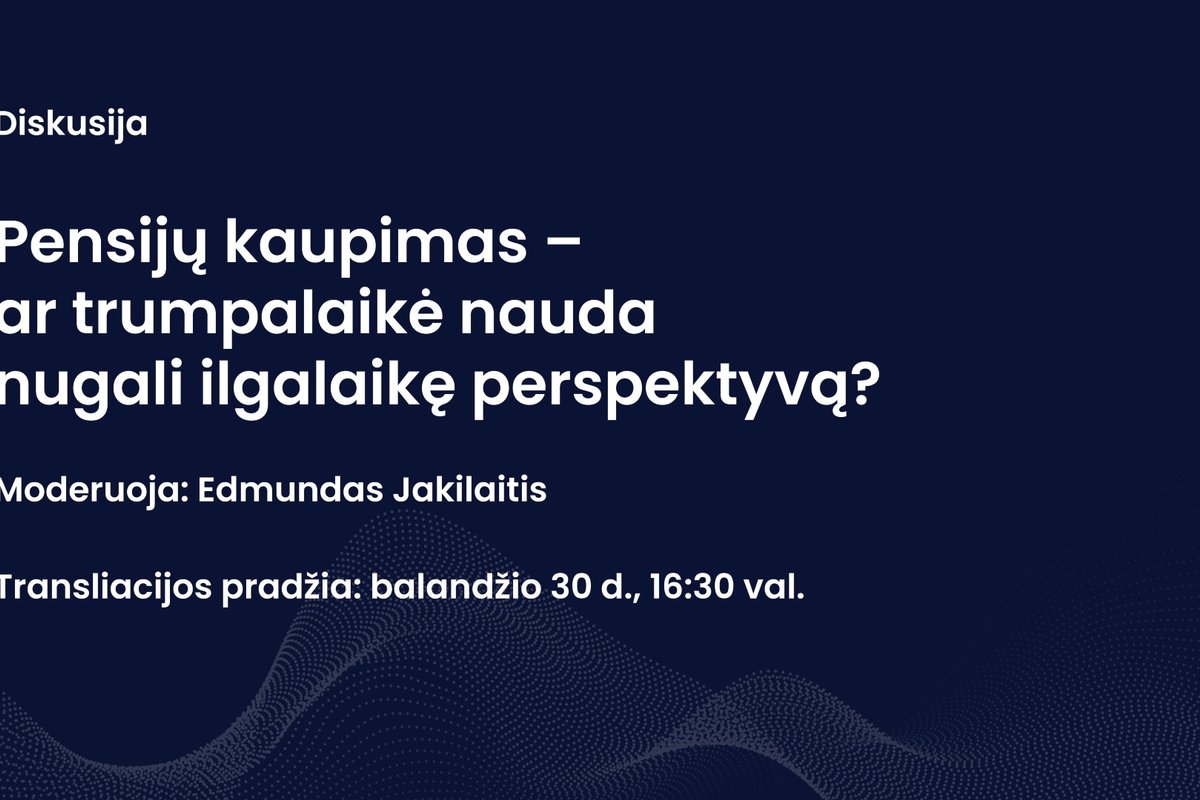 Pensijos kaupimas: ar trumpalaikė nauda nugali ilgalaikę perspektyvą ...