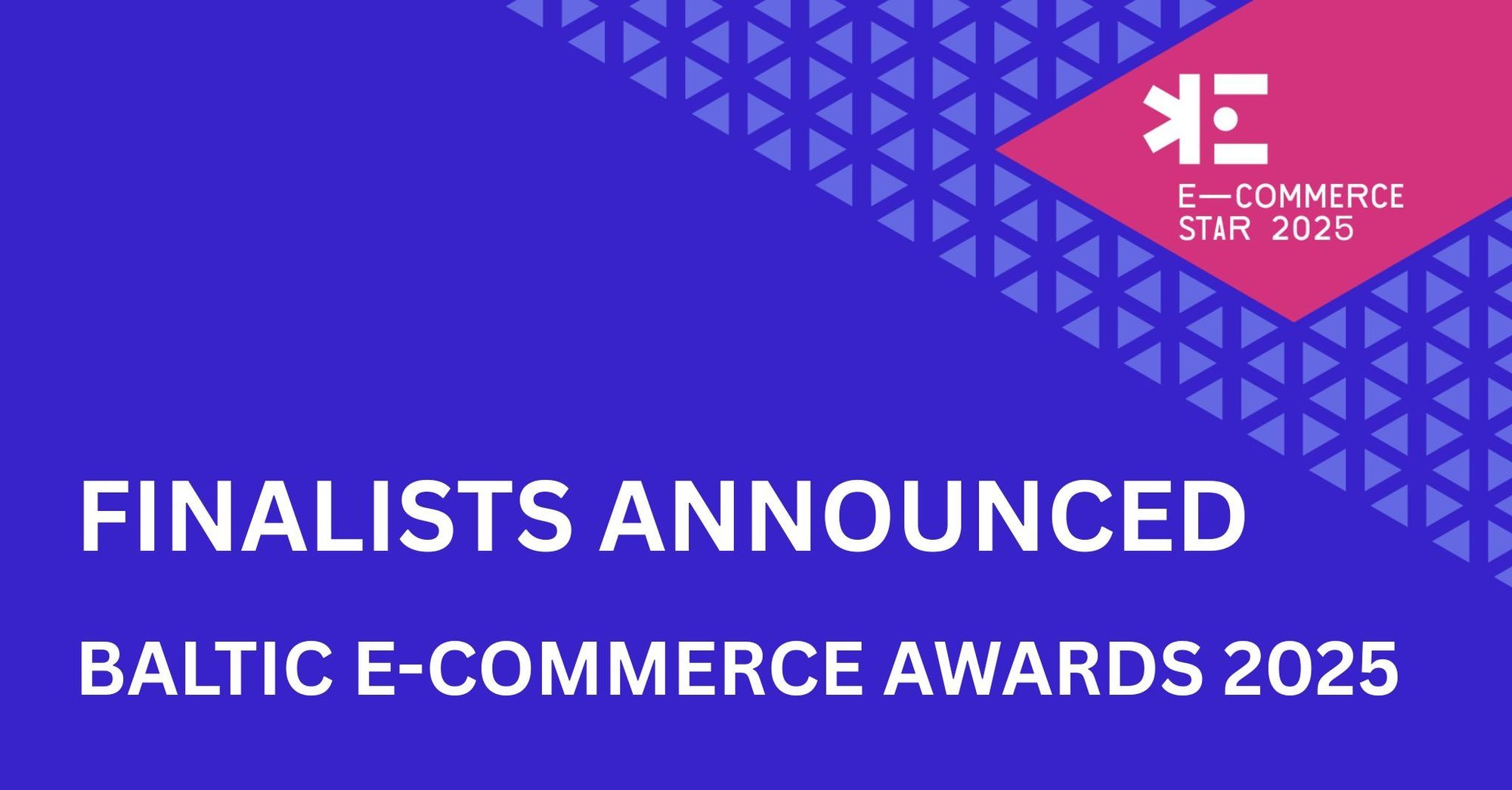 Paskelbti konkurso „Baltic E-commerce Star 2025“ finalininkai - Delfi