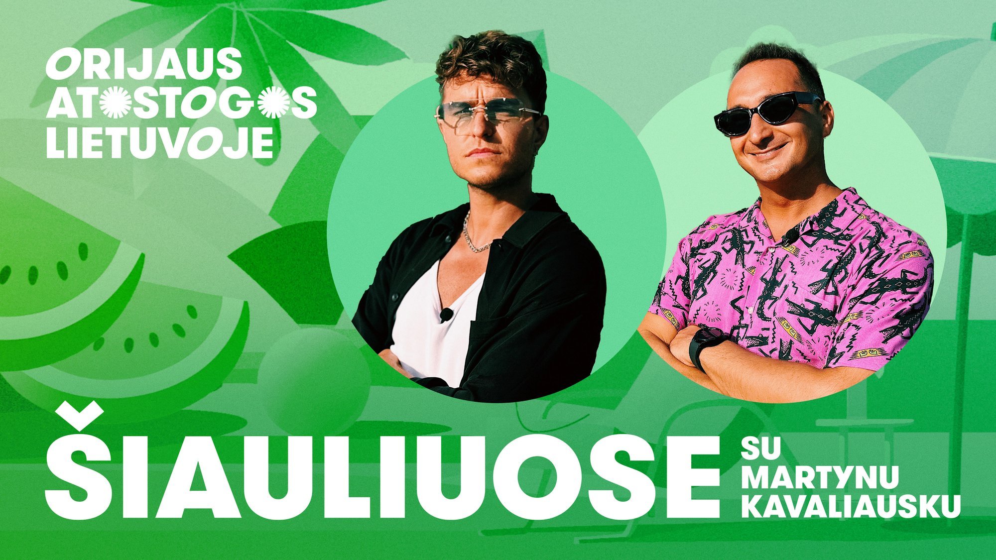 Orijaus atostogos Lietuvoje. Kuo didžiuojasi Šiauliai: sočiausi ...