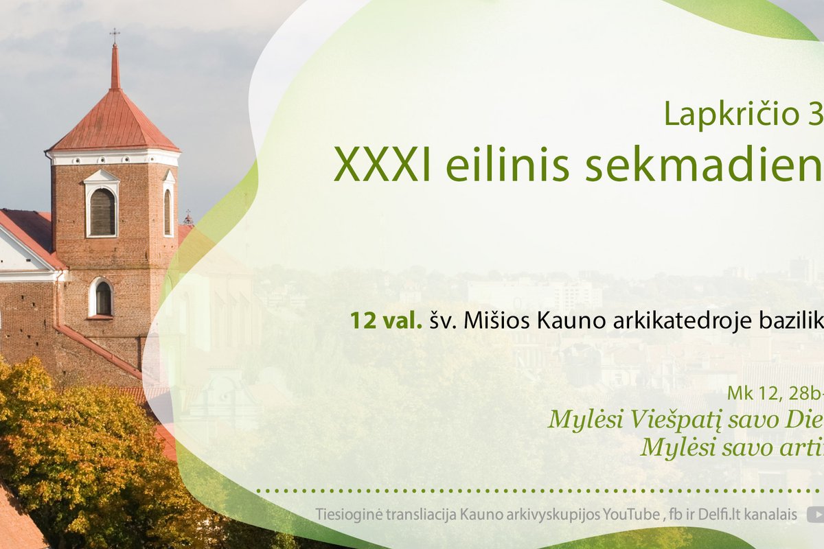 Sekmadienio šv. Mišios Kauno arkikatedroje - Delfi TV