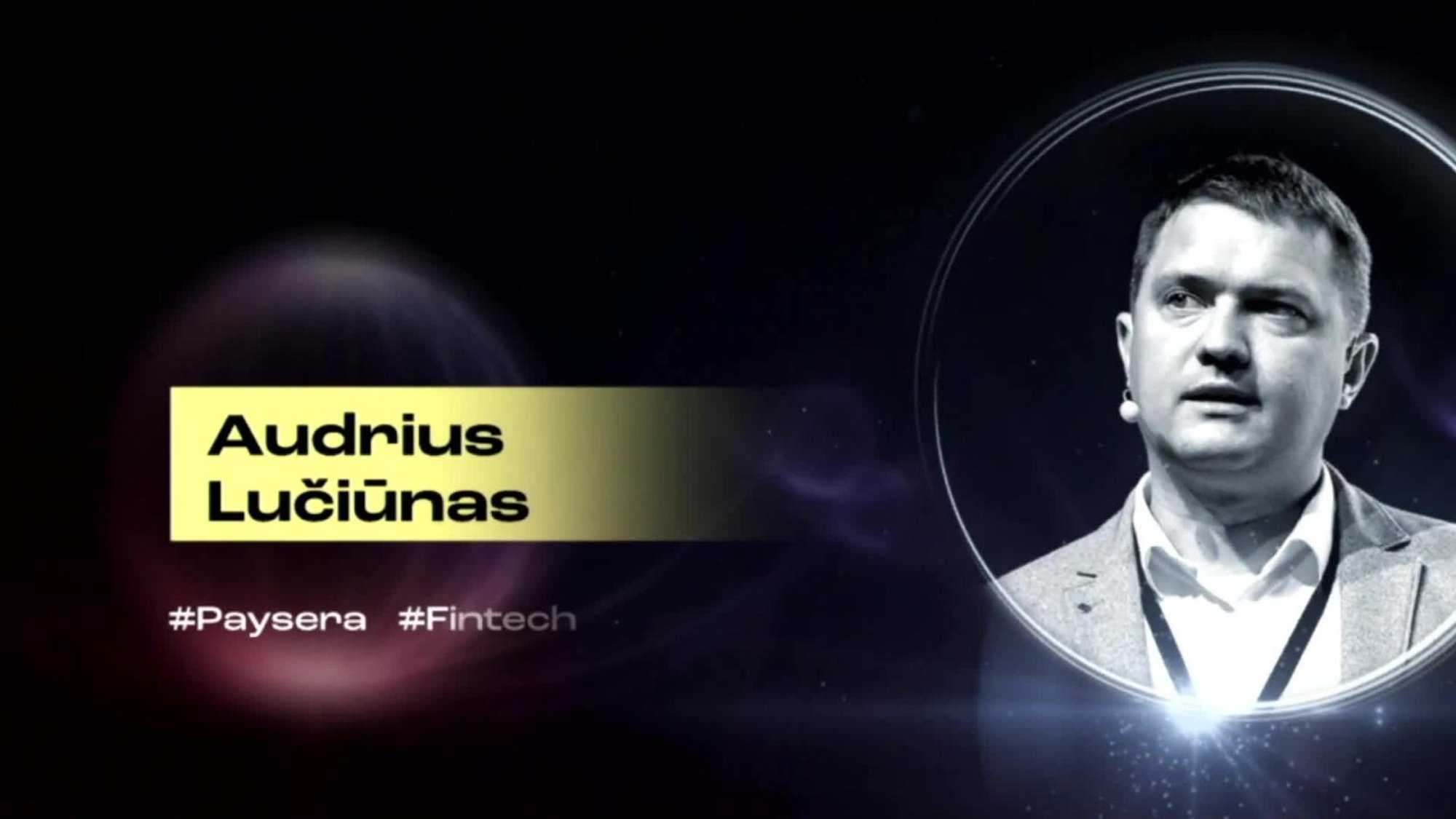 Login 2022. Audrius Lučiūnas, Paysera. Unicorns Vs. Proficorns: į ...