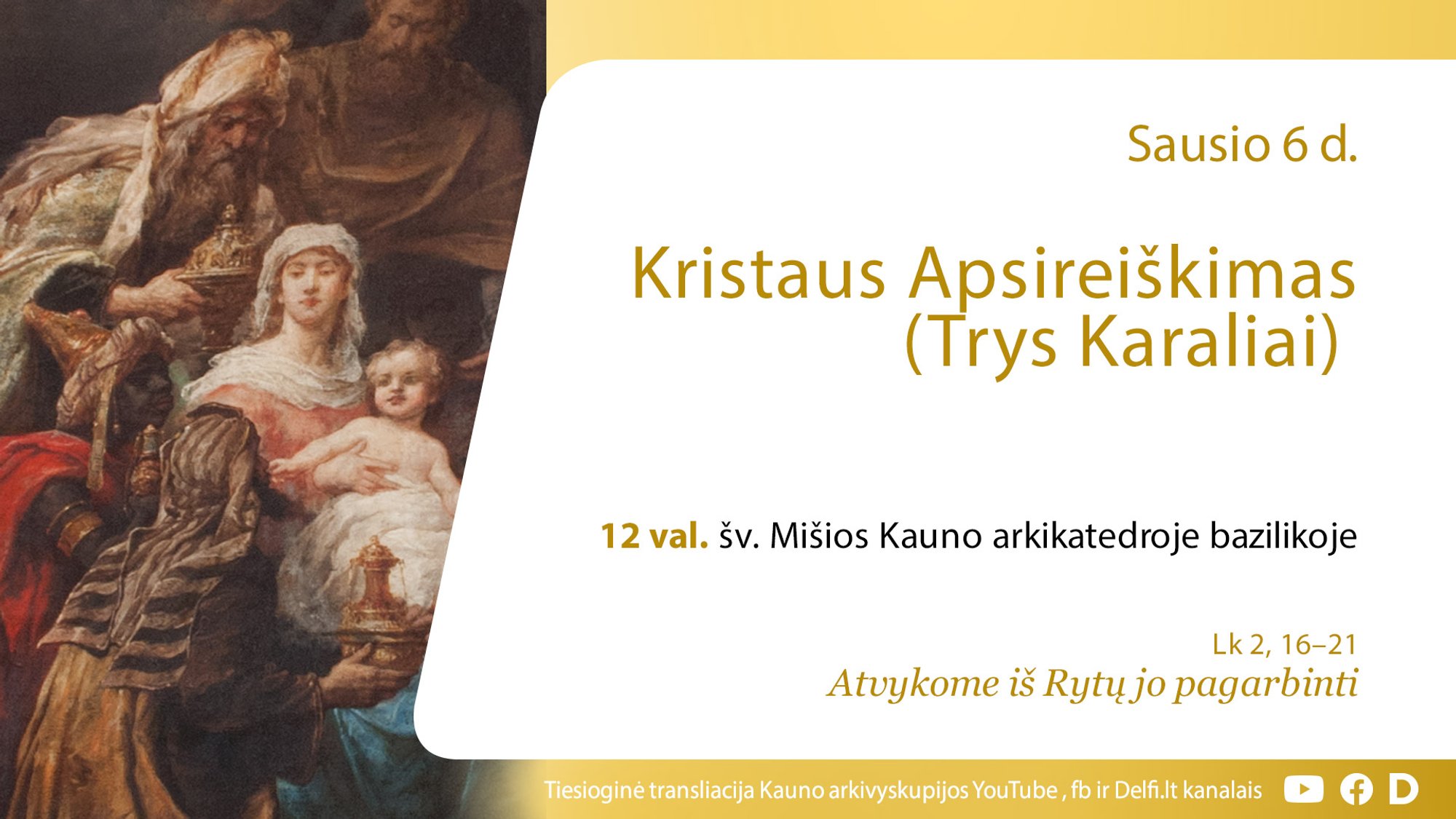 Trys karaliai. Šv. Mišios iš Kauno arkikatedros bazilikos - Delfi TV