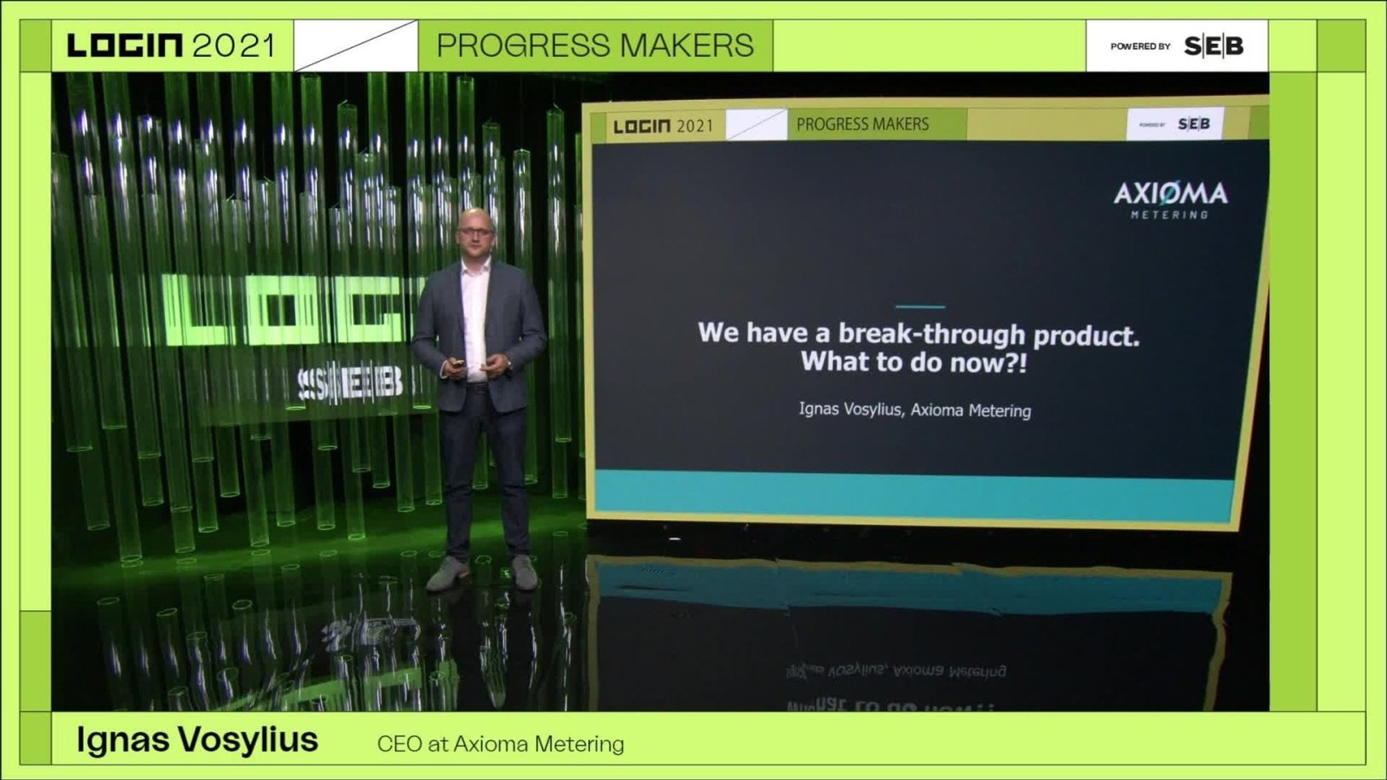LOGIN 2021. Ignas Vosylius: We have a break-through product! What to do ...