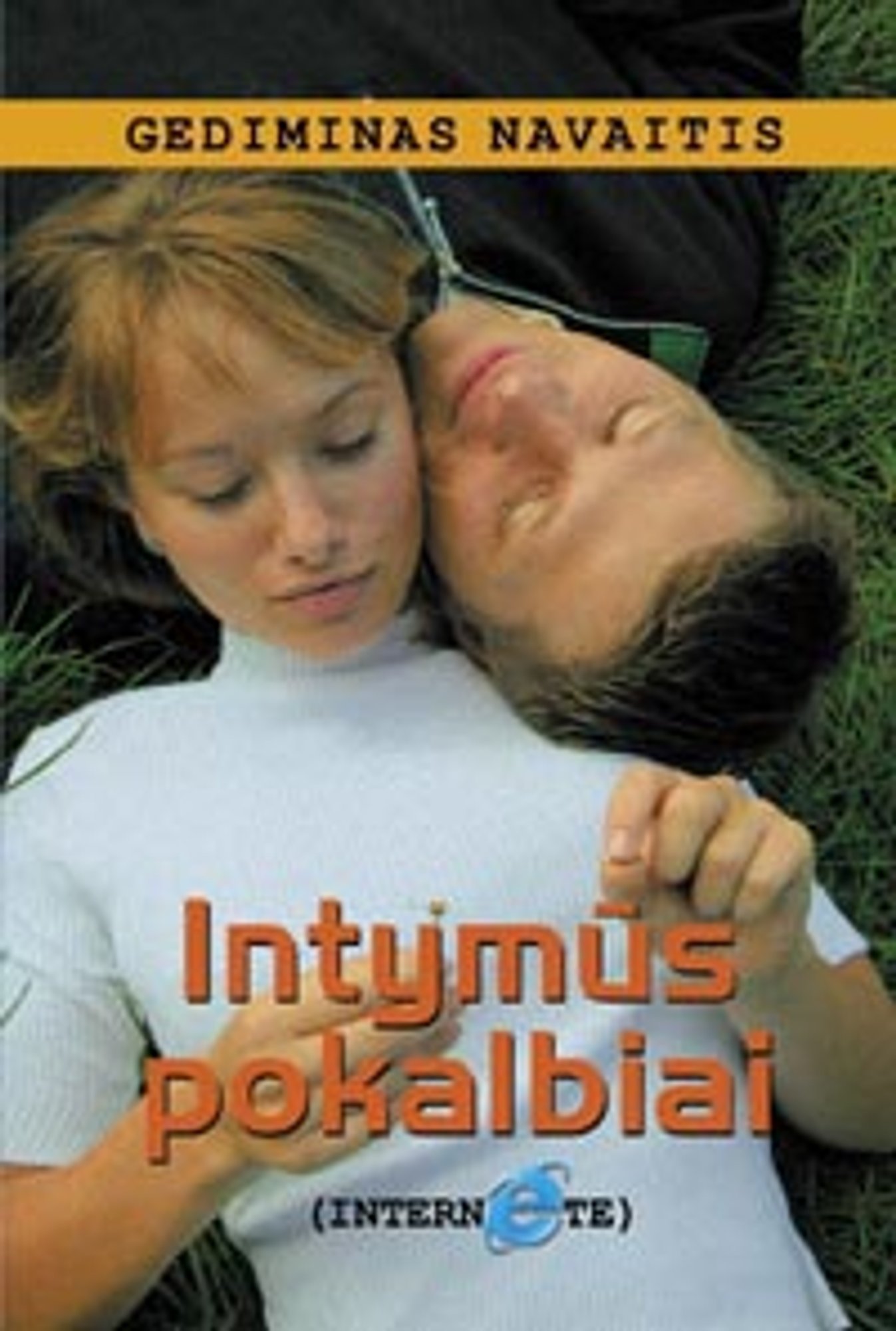 G.Navaitis „Intymūs pokalbiai (internete)“ - Delfi veidai