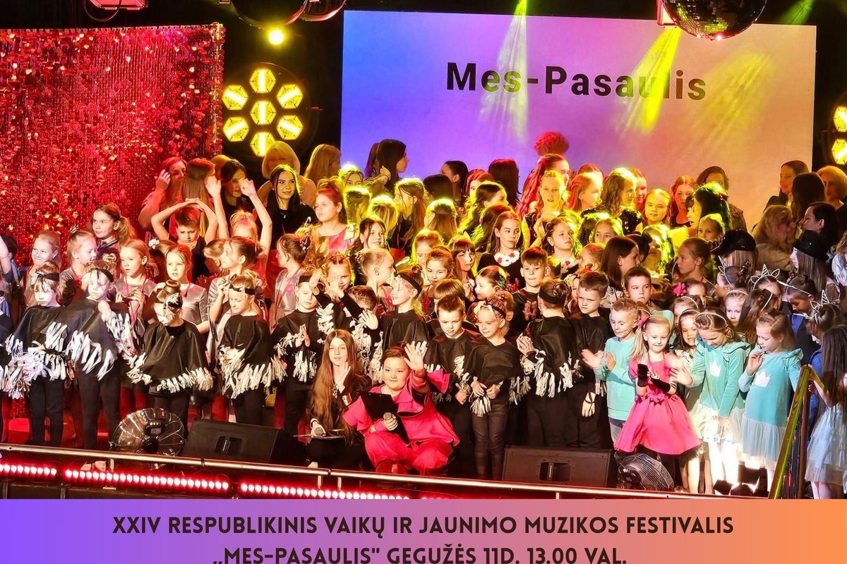 XXIV respublikinis vaikų ir jaunimo pop muzikos festivalis „Mes ...
