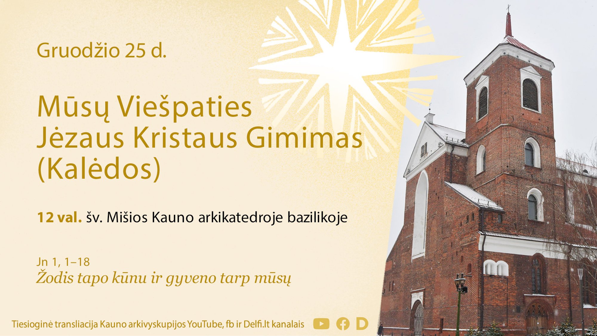 Šventų Kalėdų Šv. Mišios iš Kauno arkikatedros bazilikos - Delfi TV