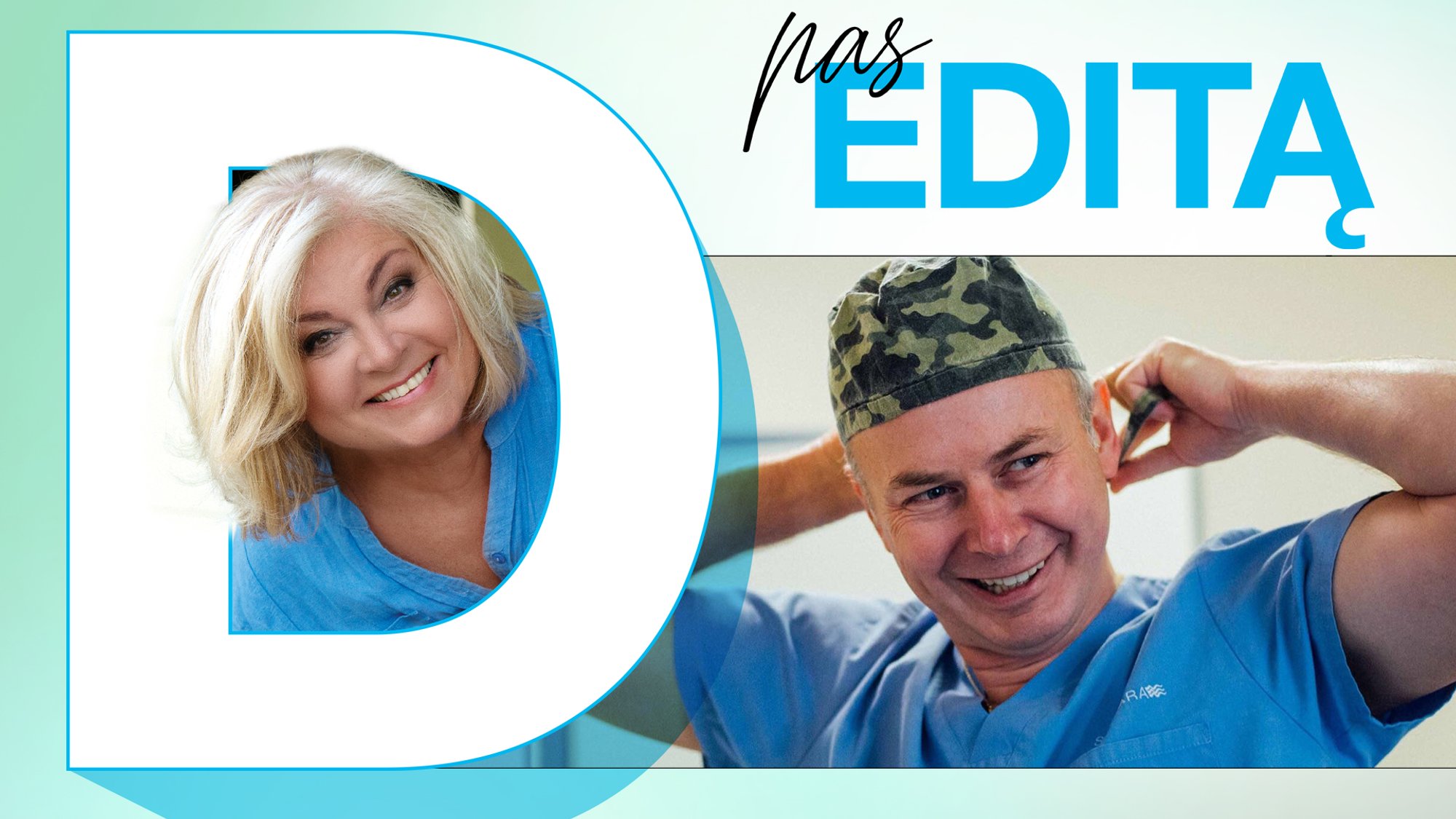Pas Editą. Plastikos chirurgas Darius Radzevičius – apie senėjimo ...
